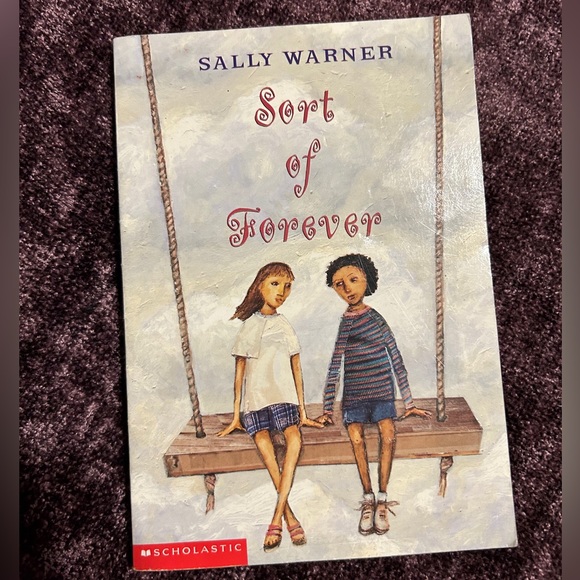 Scholastic | Other | Sort Of Forever By Sally Warner | Poshmark